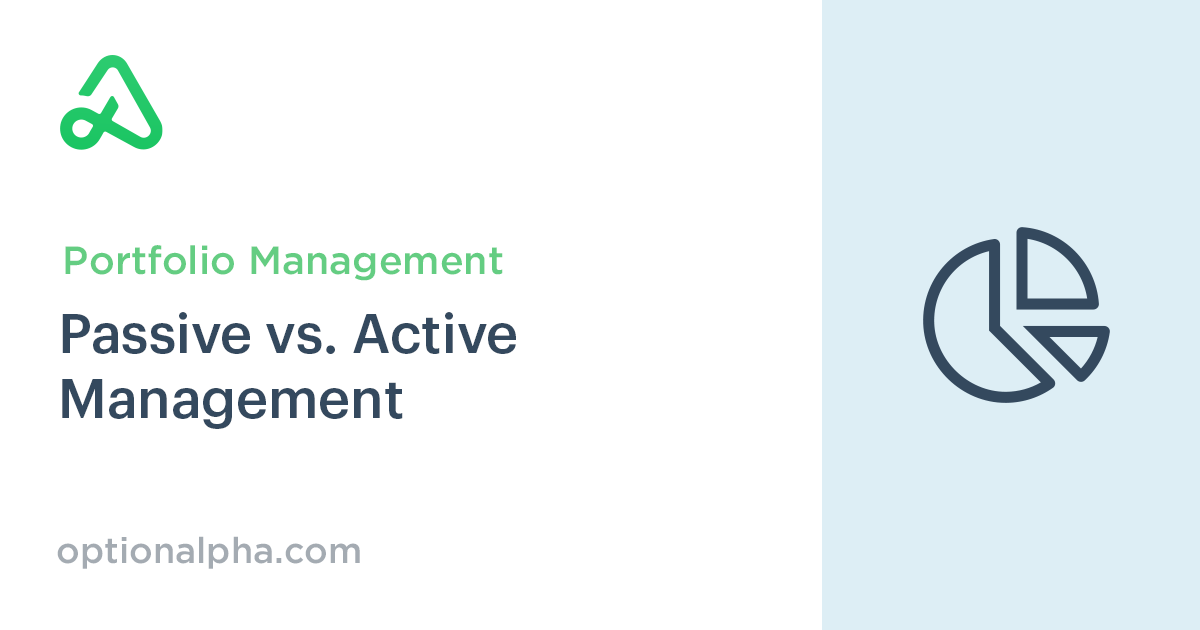 Passive vs Active Portfolio Management | Option Alpha