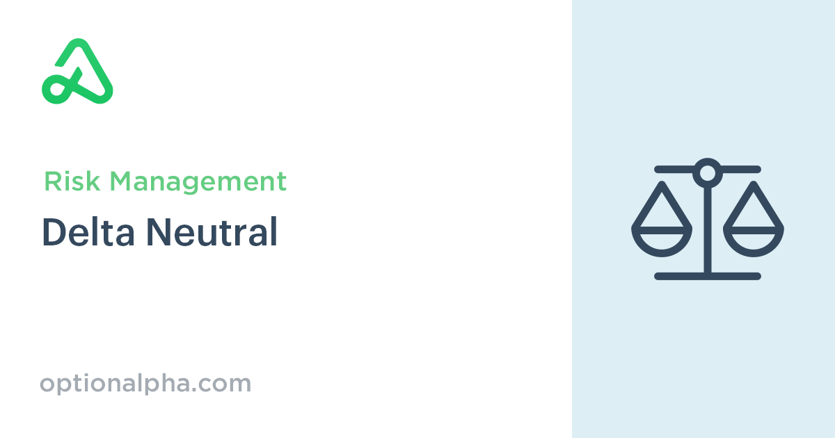 Delta Neutral Hedging Strategy | Option Alpha