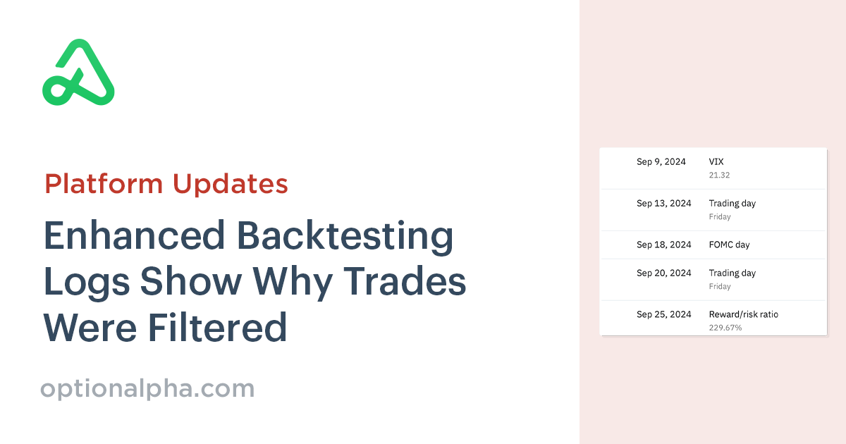 Enhanced Backtesting Logs Show Why Trades Were Filtered