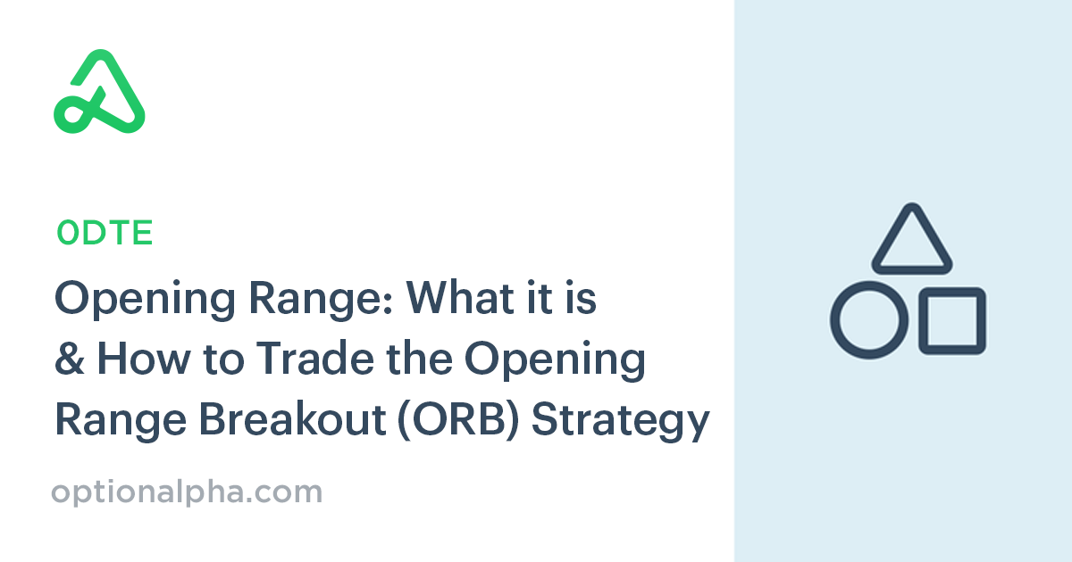 What is the Opening Range & How to trade the ORB STrategy