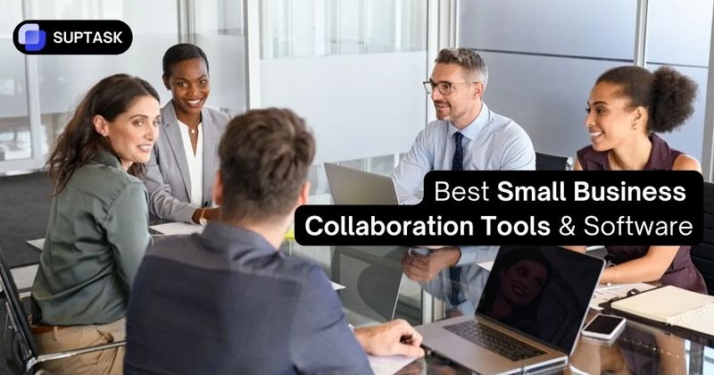 10 Best Small Business Collaboration Tools & Software