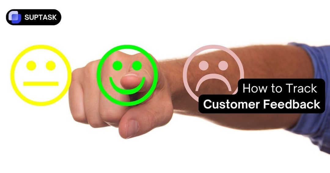 How to Track Customer Feedback: 7 Simple Steps