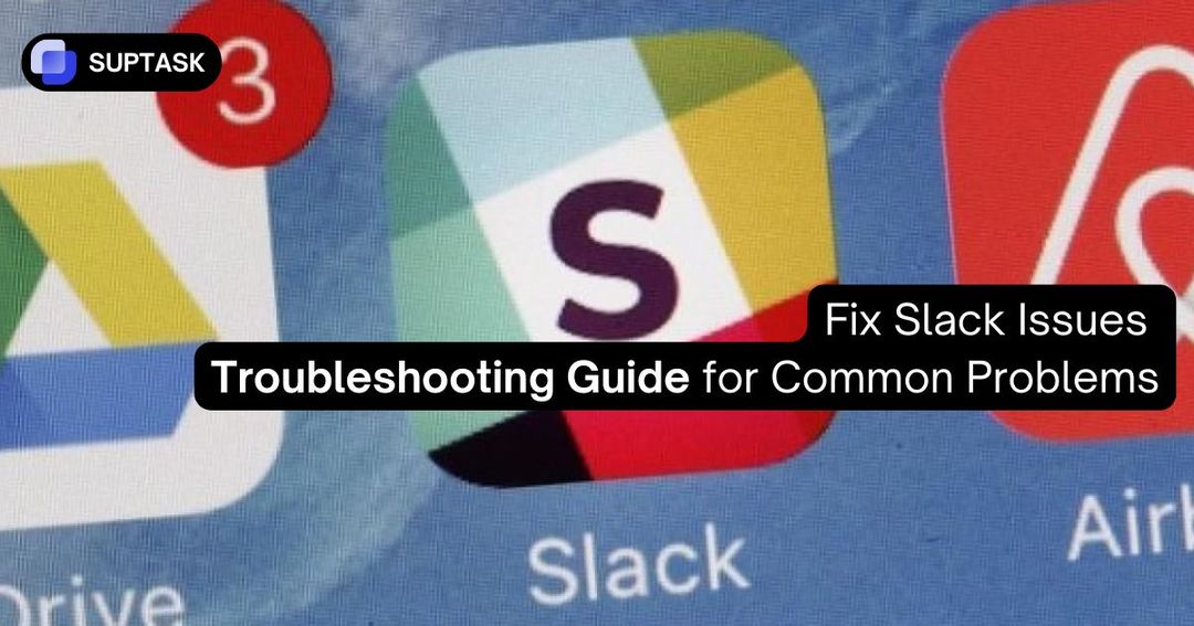 Fix Slack Issues: Troubleshooting Guide for Common Problems