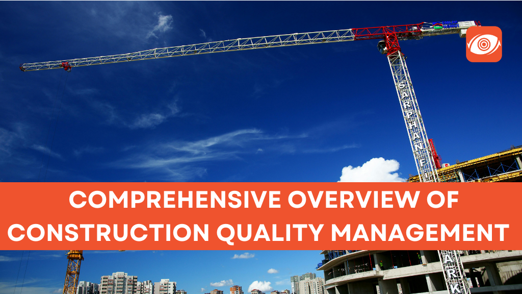 Comprehensive Overview of Construction Quality Management