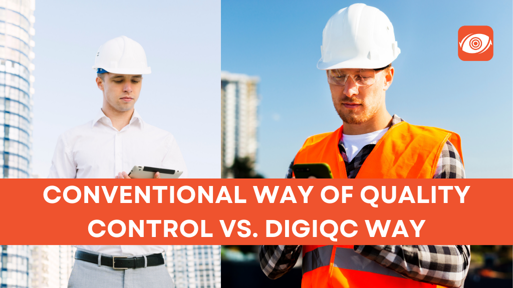 Conventional Way of Quality Control Vs. digiQC Way