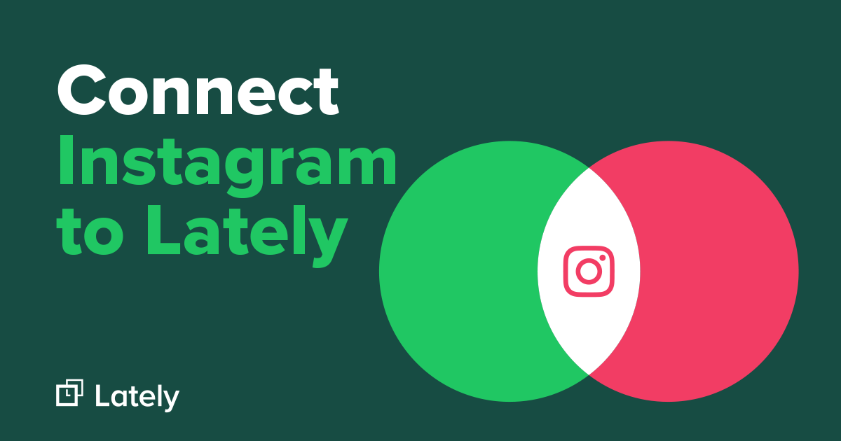 Connect Instagram to Lately