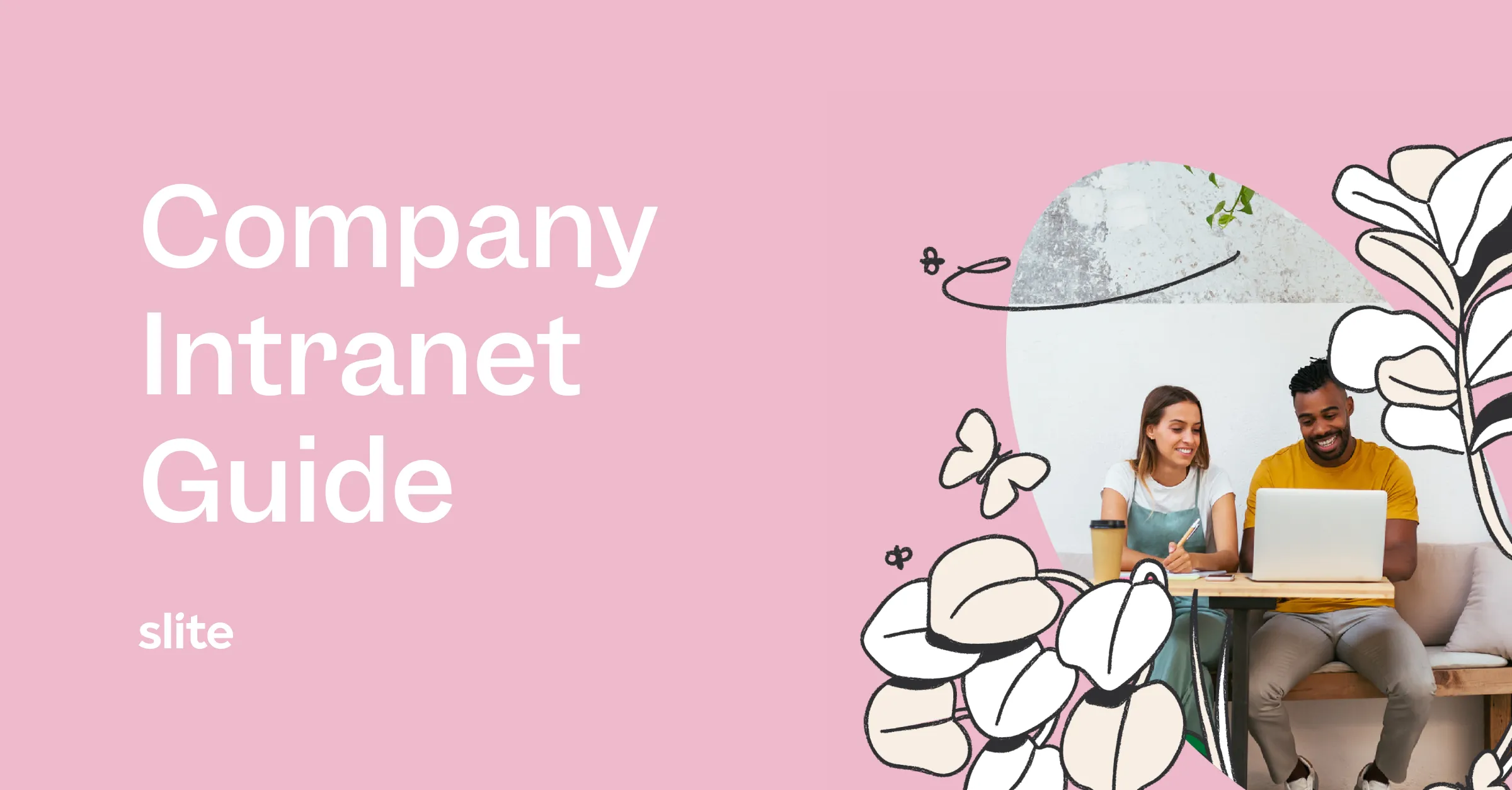 Exploring Company Intranets: Your Gateway to Enhanced Collaboration an