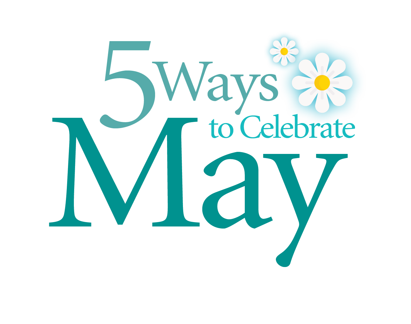 5 Ways to Celebrate May | The Trenton Blog | TDA