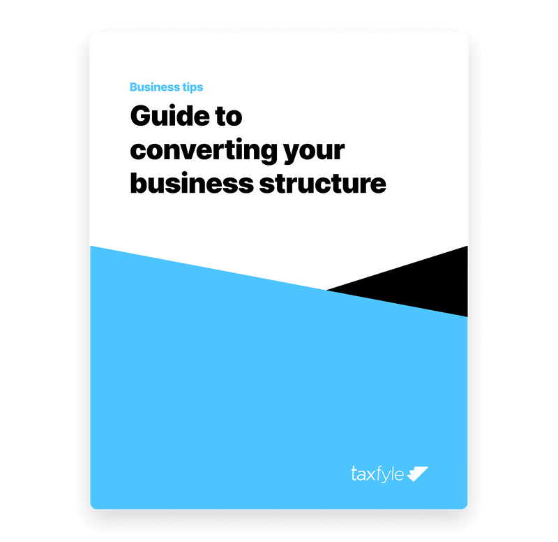 Taxfyle Resources | How to change your business structure