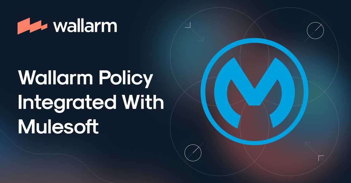 Wallarm For MuleSoft