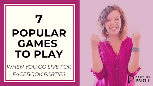 7 Popular Games to Play when You Go Live for Facebook Parties