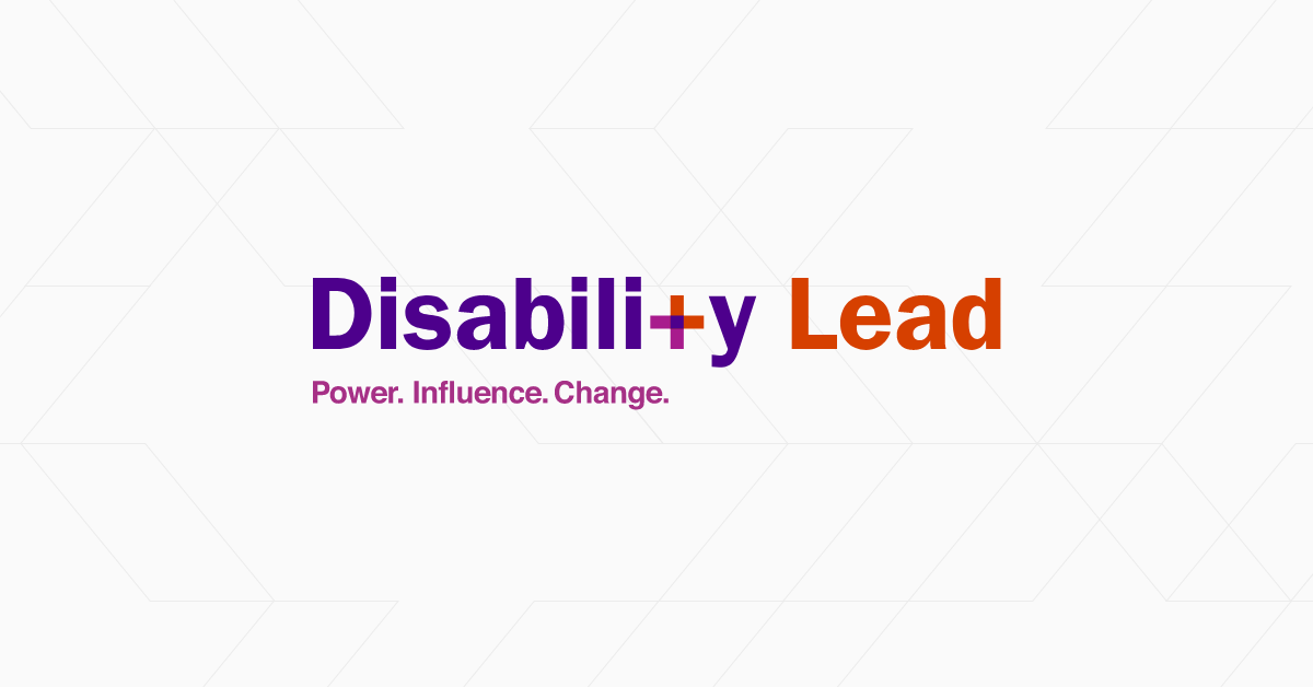 Disability Lead: Power, Influence, Change