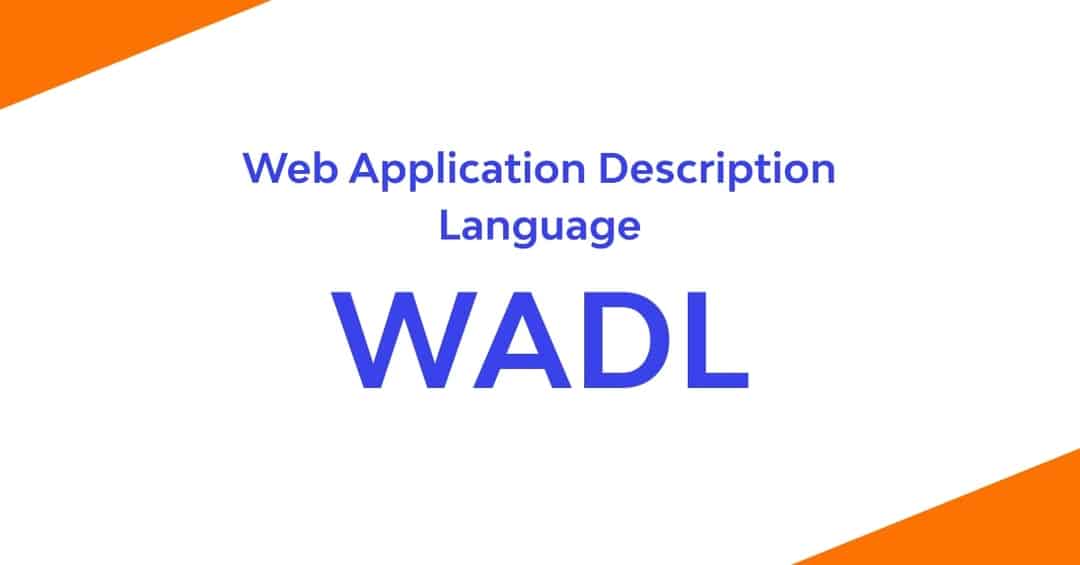 What is Web Application Description Language (WADL)?