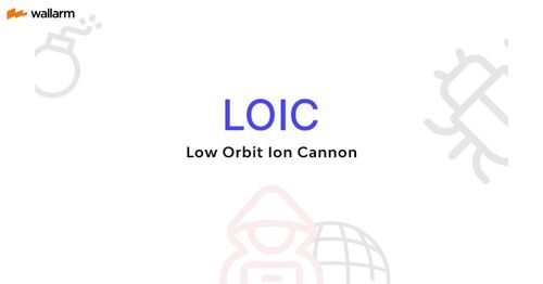 What is LOIC ? - Low Orbit Ion Cannon