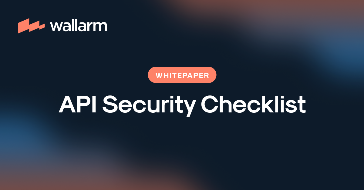 APIセキュリティチェックリスト - Wallarm