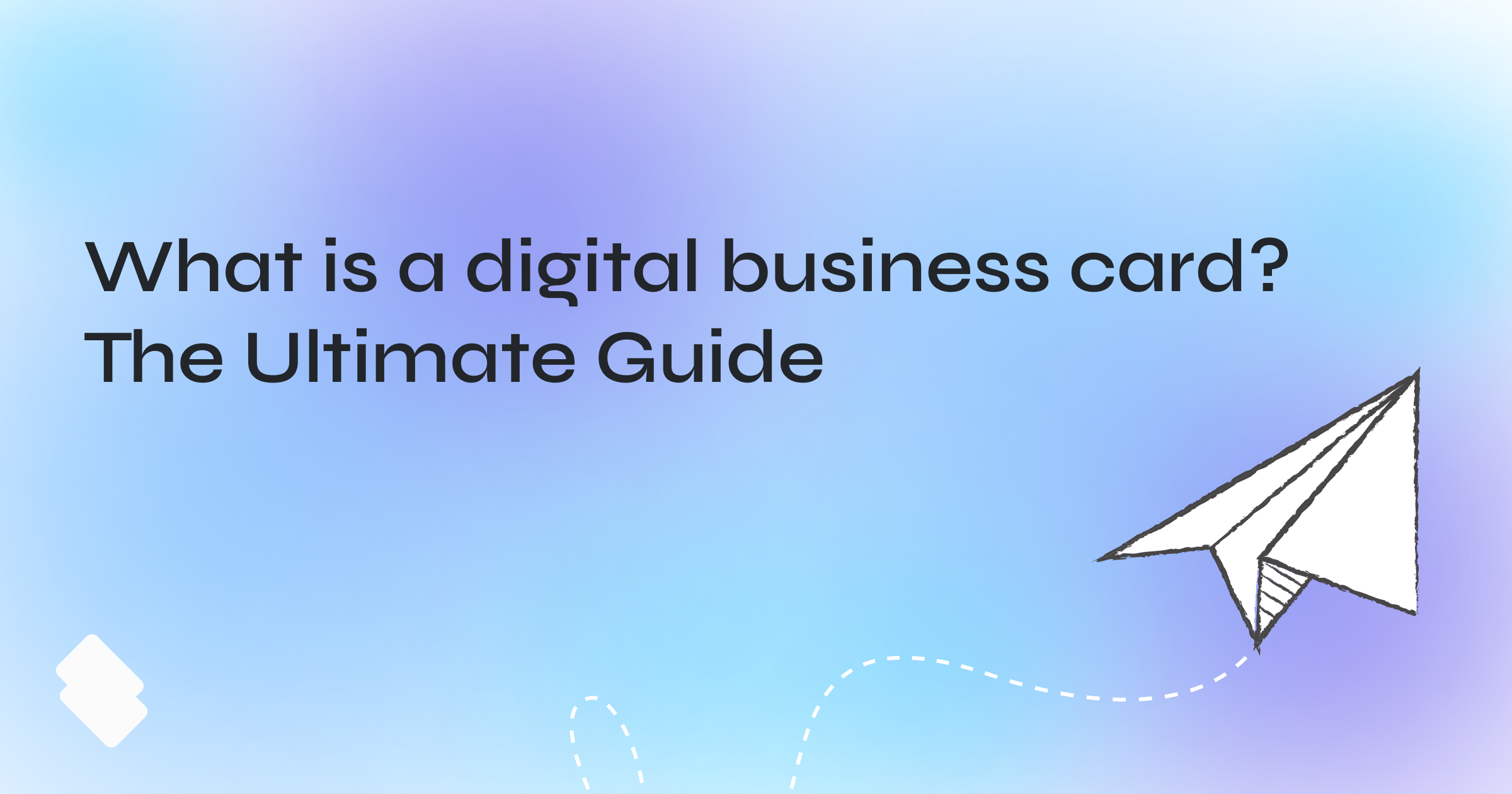 The Ultimate Guide to Digital Business Cards | Social Card