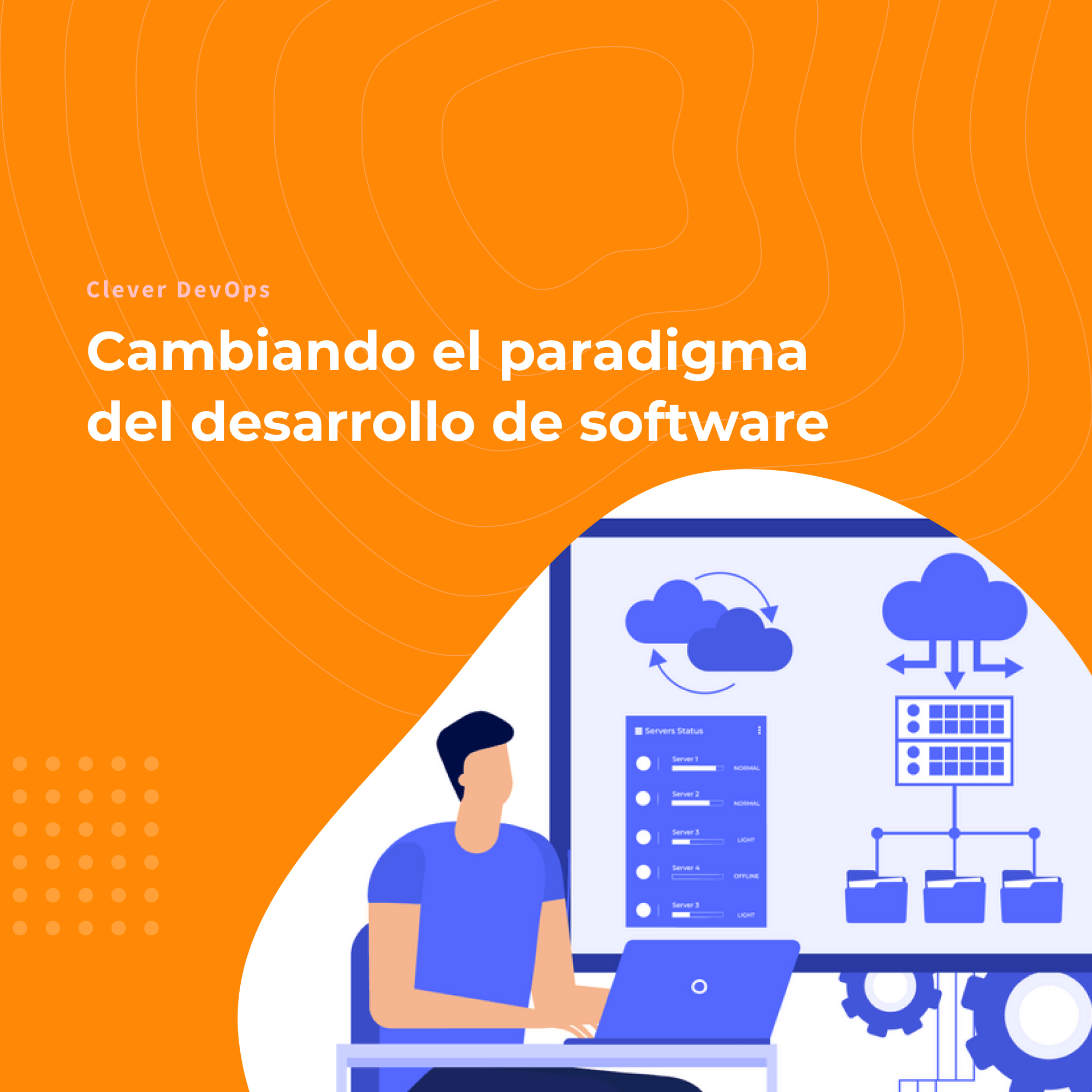 Cambiando el paradigma del desarrollo de software
