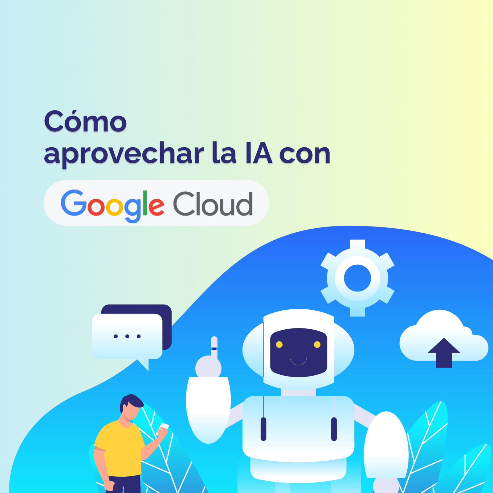 Cómo aprovechar la IA con Google Cloud