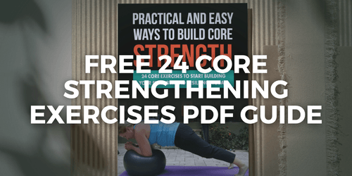 FREE 24 Core Strengthening Exercises PDF Guide | Revision Health Services
