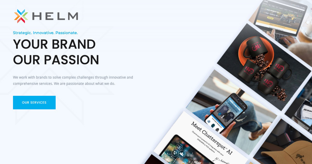 Helm | Your Brand Our Passion
