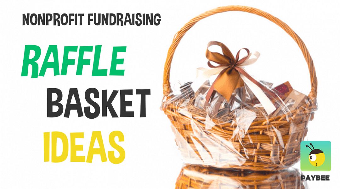 Raffle Basket Ideas and More Ideas to Make Your Next Fundraiser a Success