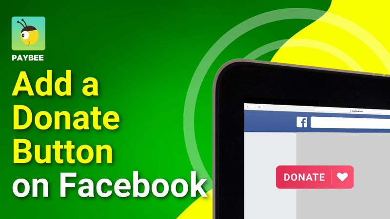 How to Add a Donate Button on Facebook: A Comprehensive Guide for ...
