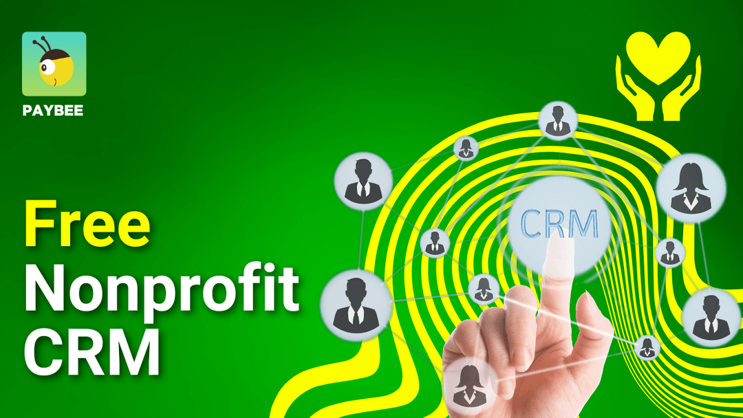 Free Nonprofit CRM Solutions: Our Complete Guide to Nonprofit CRMs