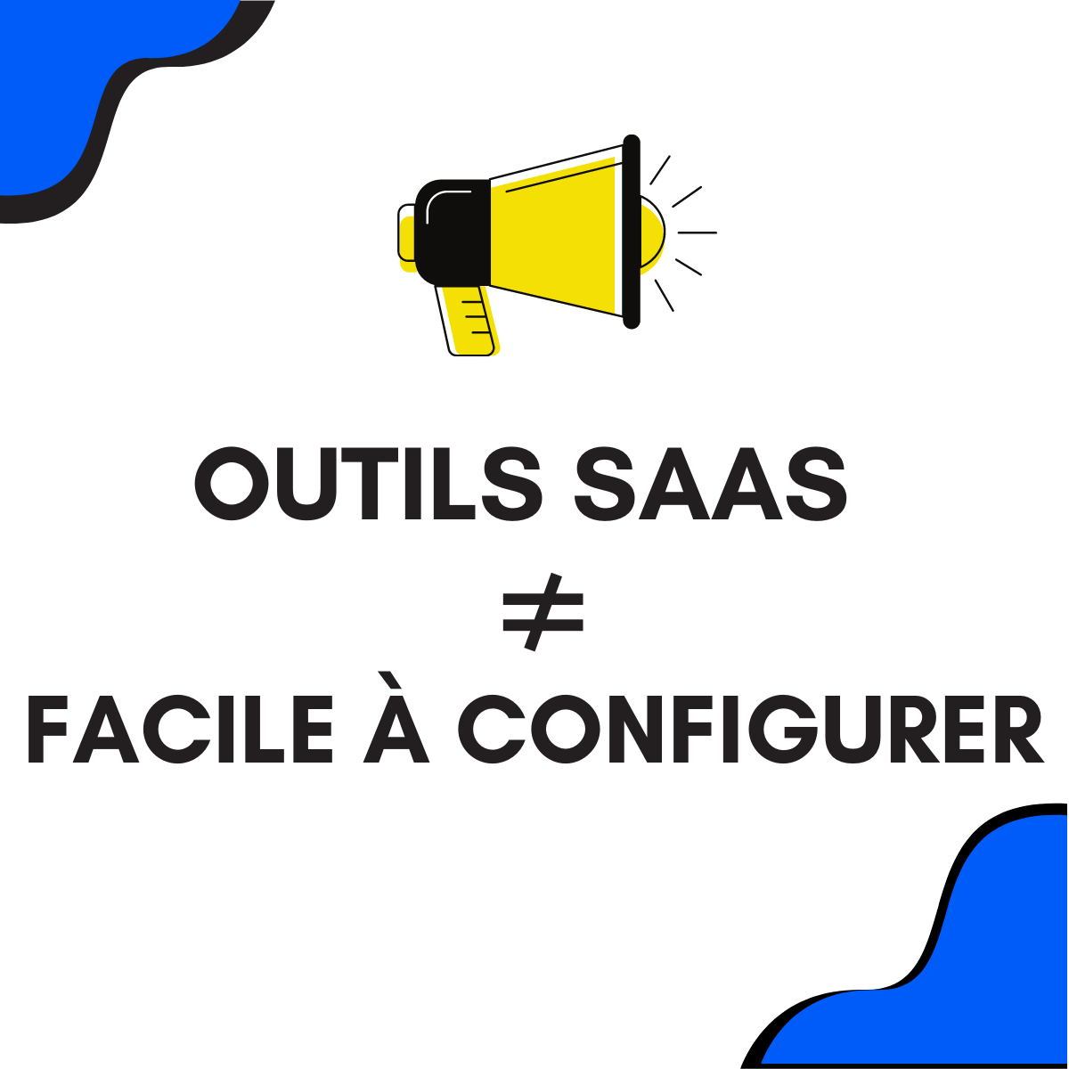 Pourquoi faire appel à un expert pour configurer ses outils SaaS