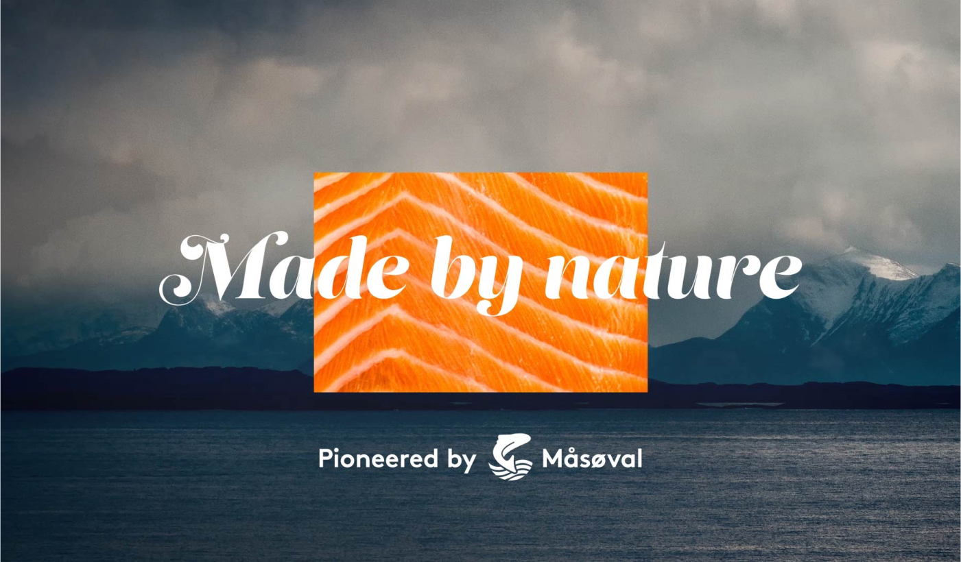 Made by Nature. Pioneered by Måsøval.