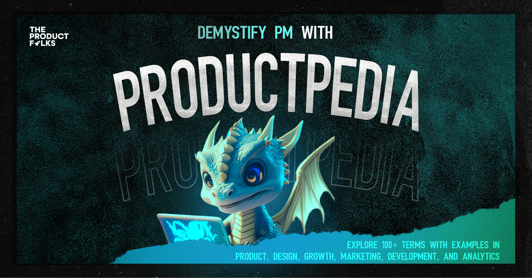 ProductPedia - All Terms | Product Management Glossary