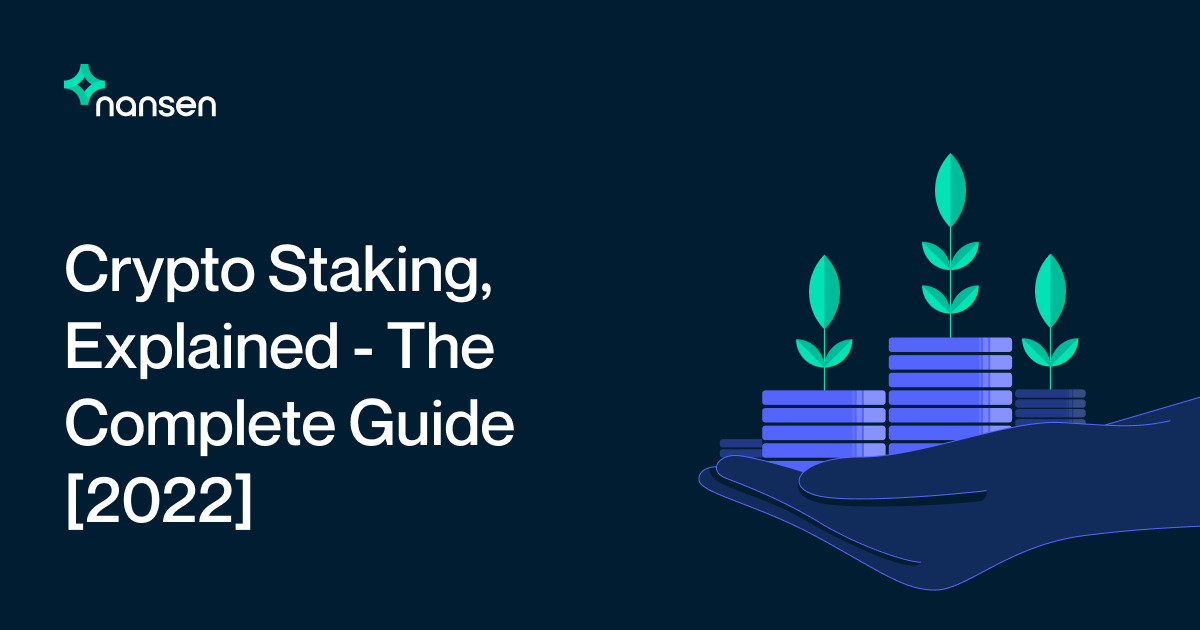 Crypto Staking, Explained - The Complete Guide [2023]