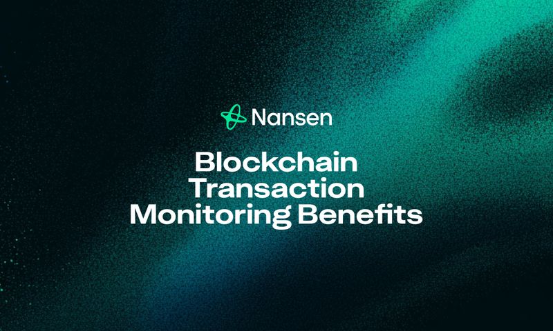 Blockchain Transaction Monitoring Benefits: Unlocking Transparency, Security, and Alpha in ...