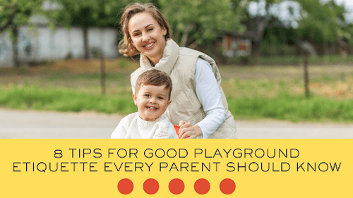 8 Tips for Good Playground Etiquette Every Parent Should Know | Park N ...