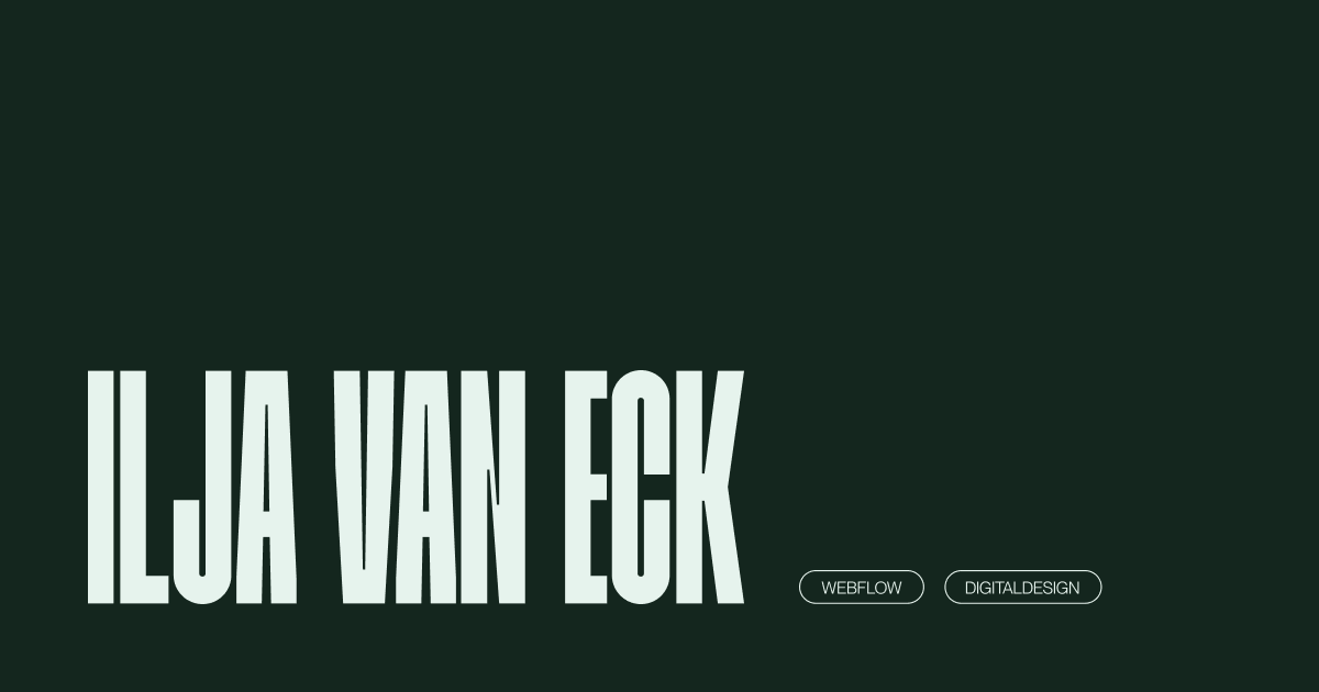 Ilja van Eck - Freelance designer and Webflow developer