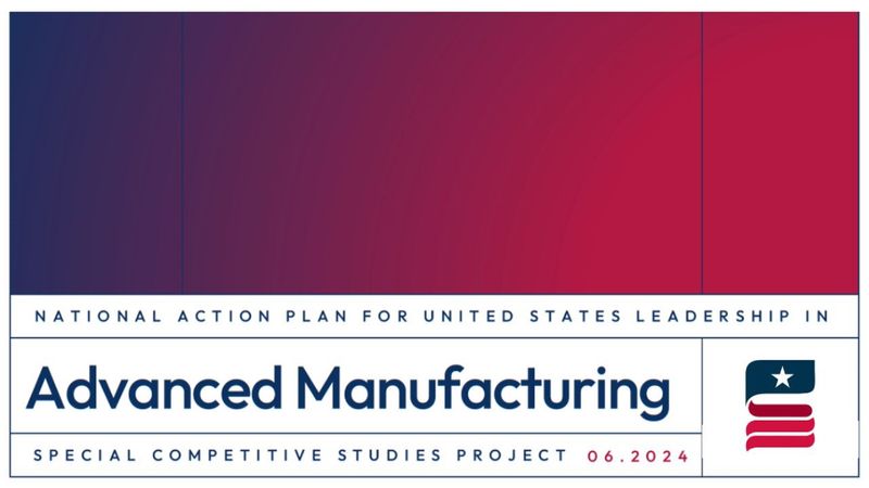 Special Competitive Studies Project (SCSP) report spearheaded by former ...