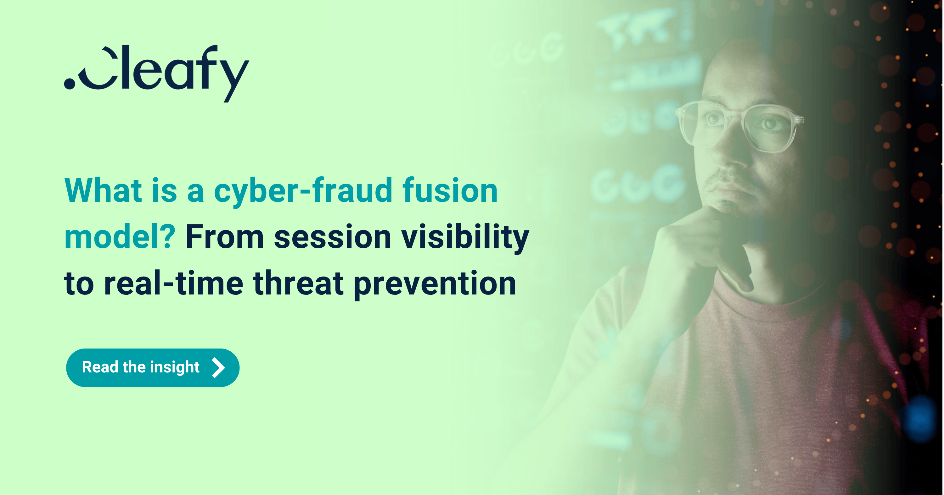 What is a cyber-fraud fusion model for banking threats? | Cleafy