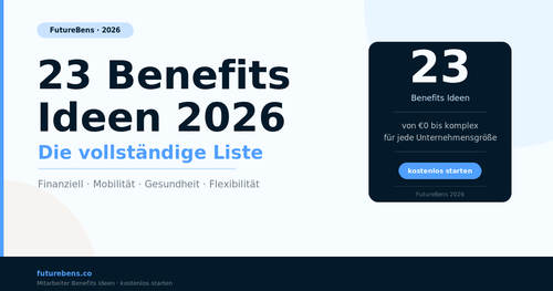 23 Mitarbeiter Benefits Ideen für 2026 – Die vollständige Liste ...
