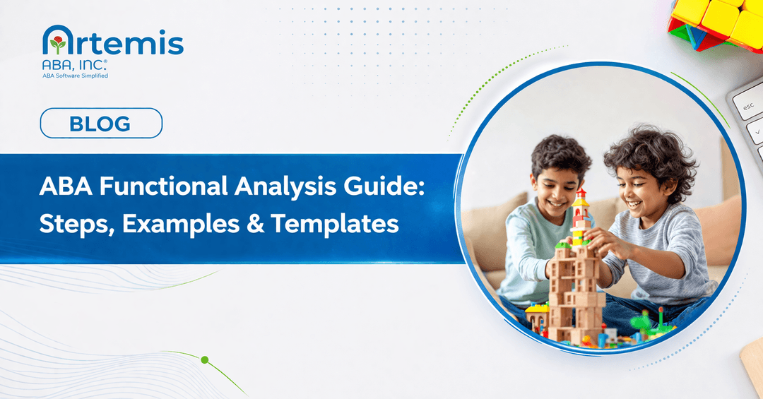 ABA Functional Analysis Guide: Steps, Examples & Templates