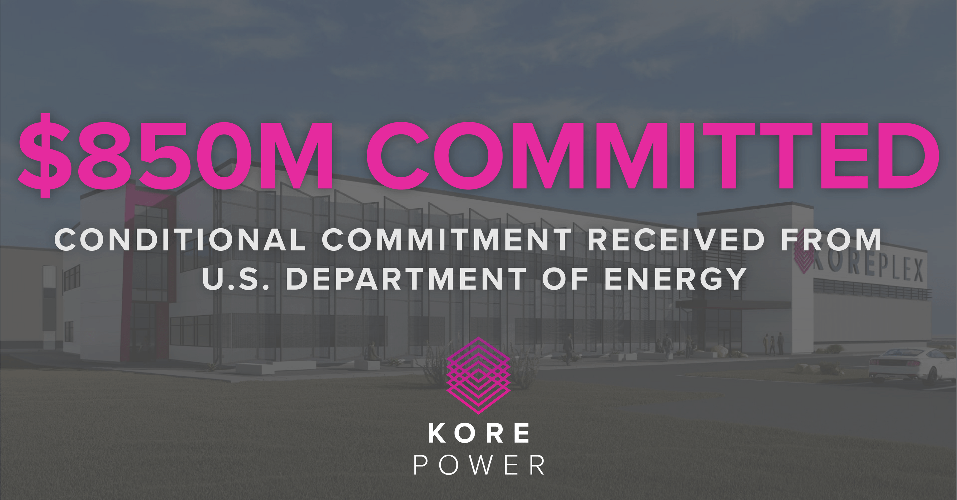 KORE Power Receives Conditional Commitment for $850 Million from the U ...