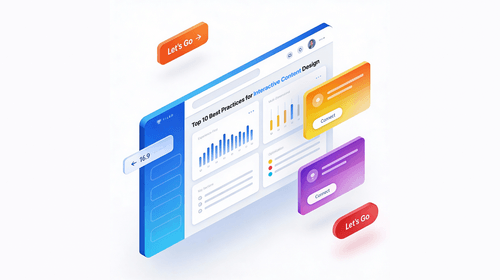 Top 10 Best Practices for Interactive Content Design