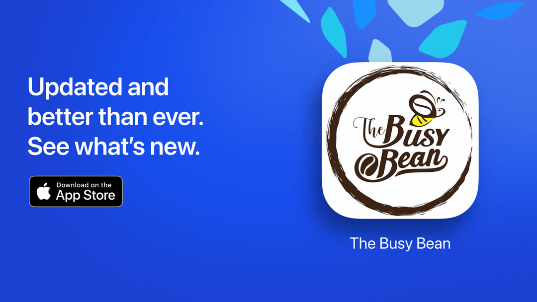The Busy Bean | ☕️ Order Ahead, Chart Your Coffee Destiny, 🍏 Apple Pay, The Swift Brew, 🌟 Earn ...