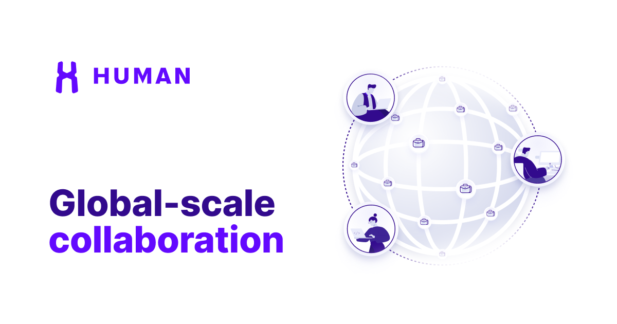 HUMAN Protocol - Global-scale collaboration
