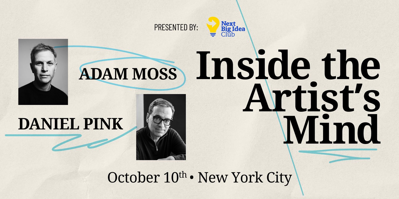 Inside the Artist's Mind: Adam Moss & Daniel Pink