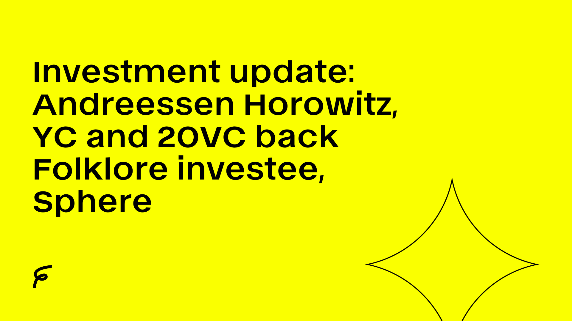 Andreessen Horowitz backs Folklore investee, Sphere