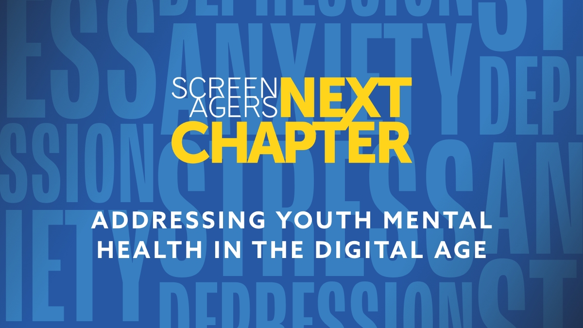 About Screenagers Next Chapter