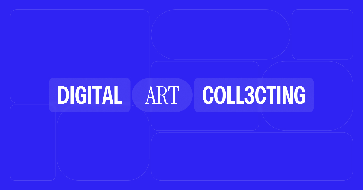 ART+TECH Report | Digital Art Coll3cting