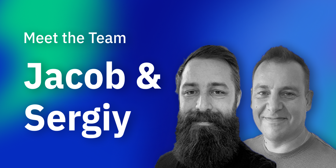 Meet the Team – Jacob & Sergiy | The Radix Blog | Radix DLT