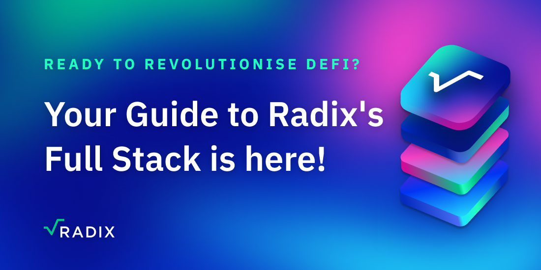 Ready to Revolutionise DeFi? Your Guide to Radix's Full-Stack is Here ...