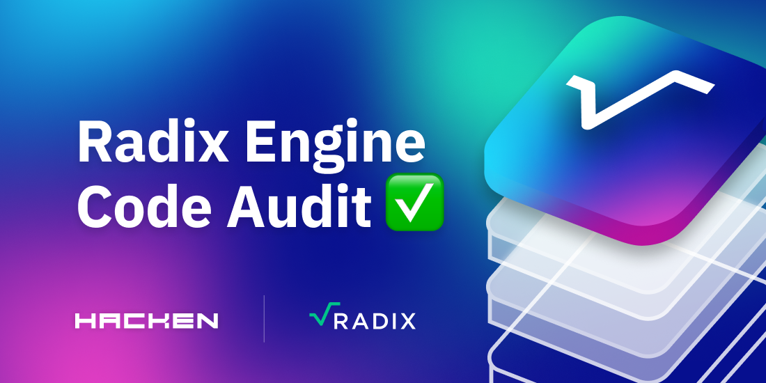 Radix Engine Code Audit | The Radix Blog | Radix DLT