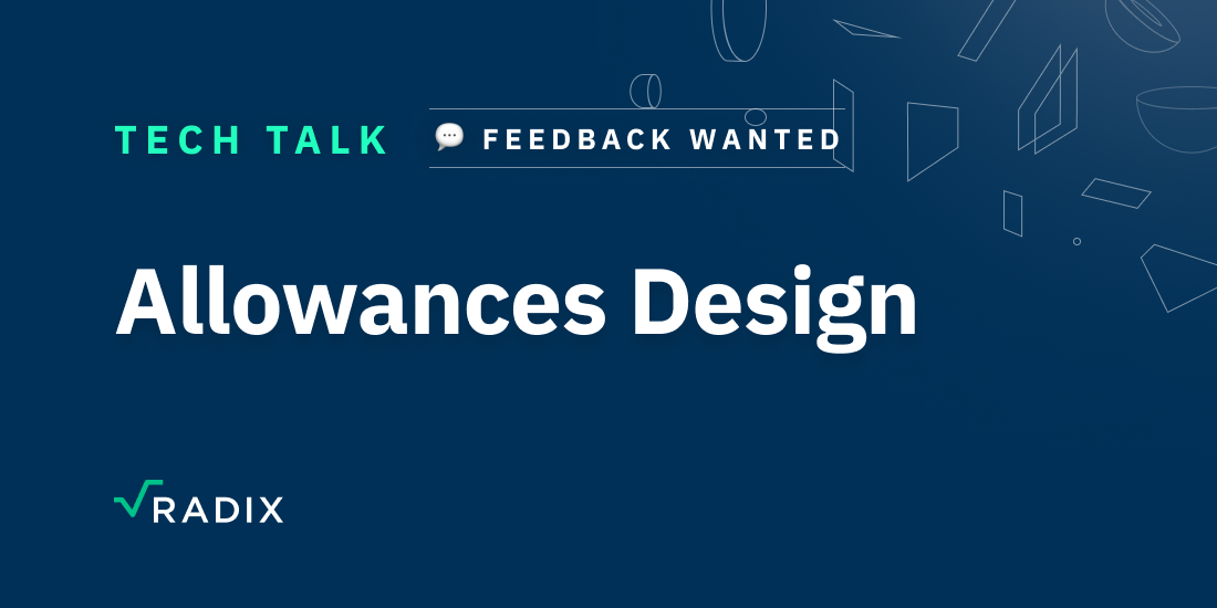 Feedback Wanted: Allowances Design | The Radix Blog | Radix DLT